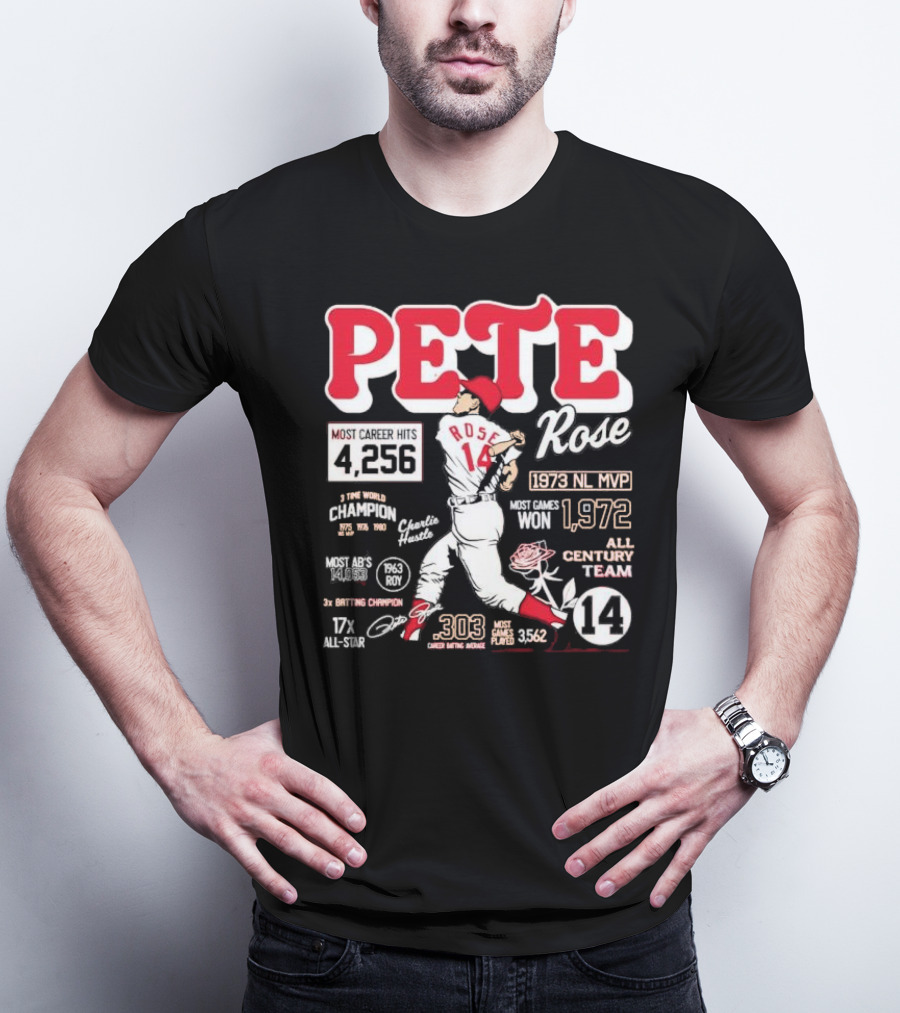 Pete Rose Cincinnati Reds 4256 Career Hits 1973 MVP 3x Batting Champion 17x All-Star T-Shirt