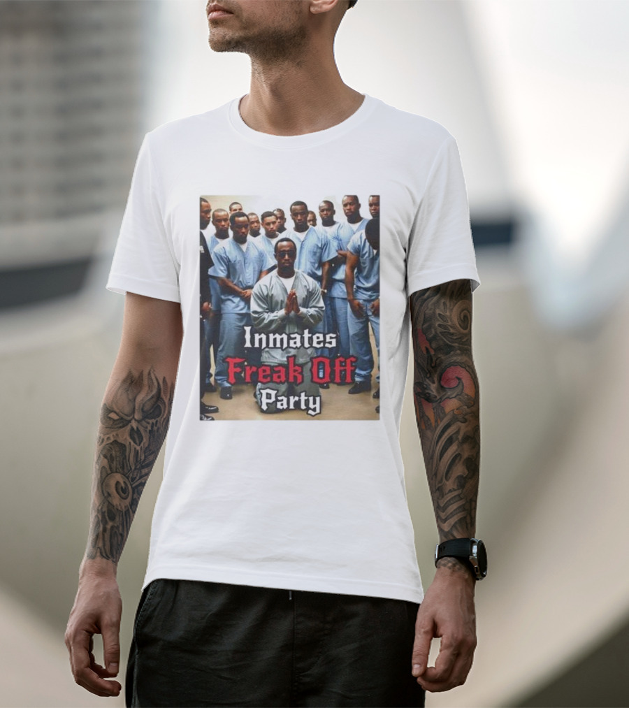Inmates Freak Off Party Diddy T-Shirt