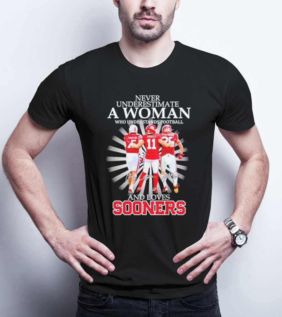 Never Underestimate A Woman Who Understands Football And Loves Sooners T-Shirt