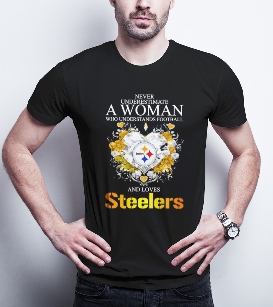 Never Underestimate A Woman Who Understands Football And Loves Steelers Crystal Heart T-Shirt