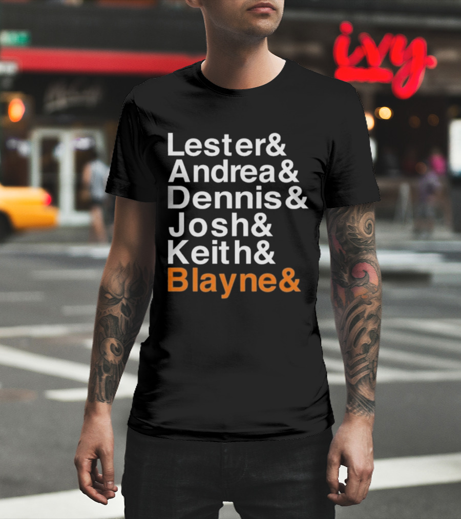 Lester Andrea Dennis Josh Keith Blayne Ampersand List T-Shirt