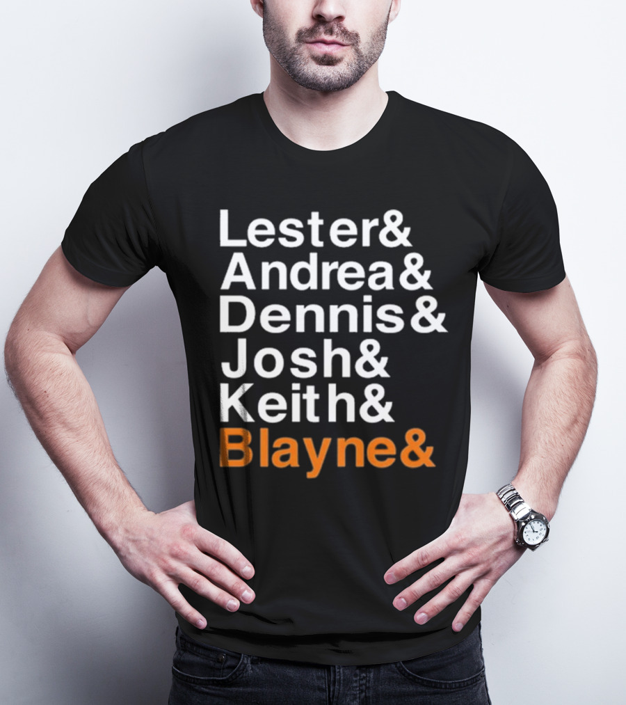 Lester Andrea Dennis Josh Keith Blayne Ampersand List T-Shirt