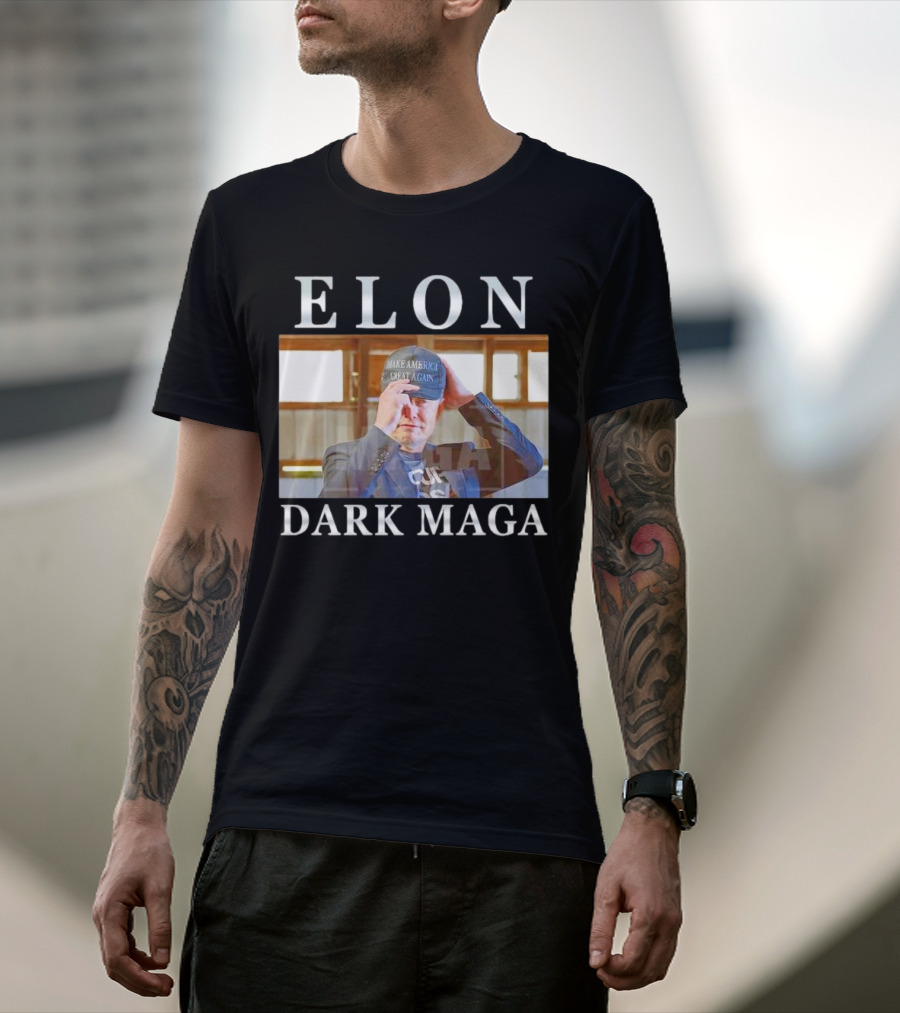 ELON DARK MAGA MAKE AMERICA GREAT AGAIN HAT T-Shirt