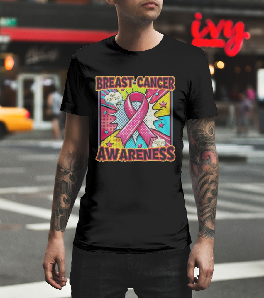 Breast Cancer Awareness Keep Fighting Pink Ribbon You've Got This Vintage Pop T-Shirt