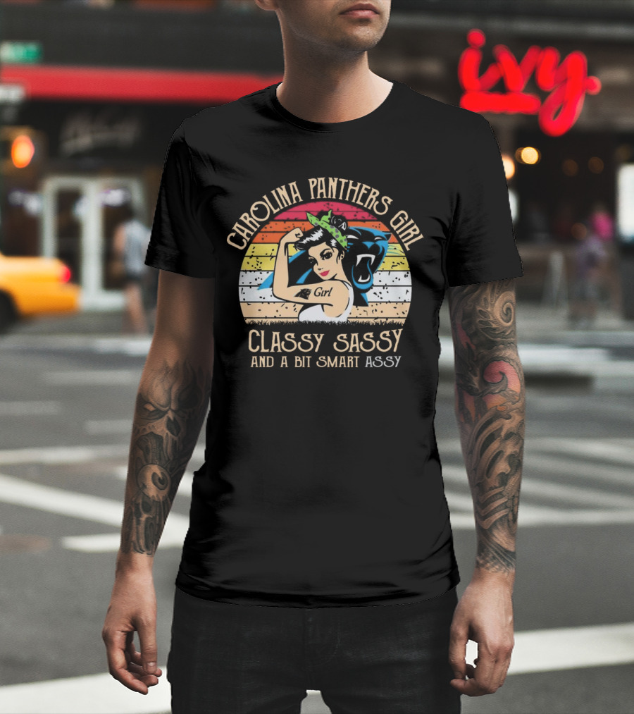 Carolina Panthers Girl Classy Sassy And A Bit Smart Assy Retro T-Shirt