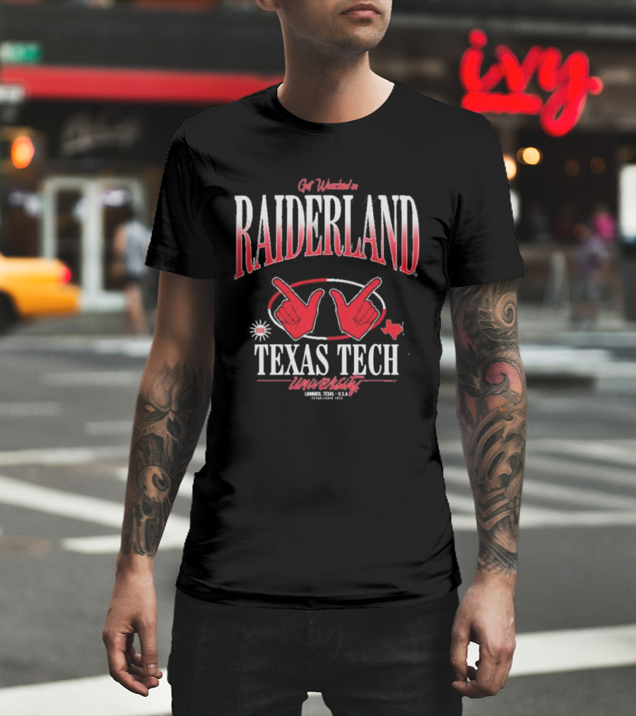 Get Wrecked In Raiderland Texas Tech University Lubbock Texas USA Established 1923 T-Shirt