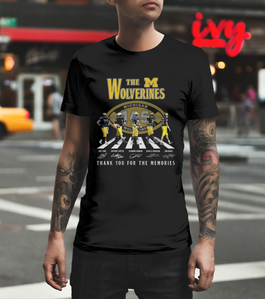The Wolverines 145 Years Walking Jake Long Anthony Carter Desmond Howard Charles Woodson Tom Brady Thank You For The Memories T-Shirt