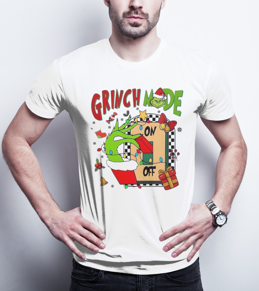 Grinch Christmas Mode On Off T-Shirt