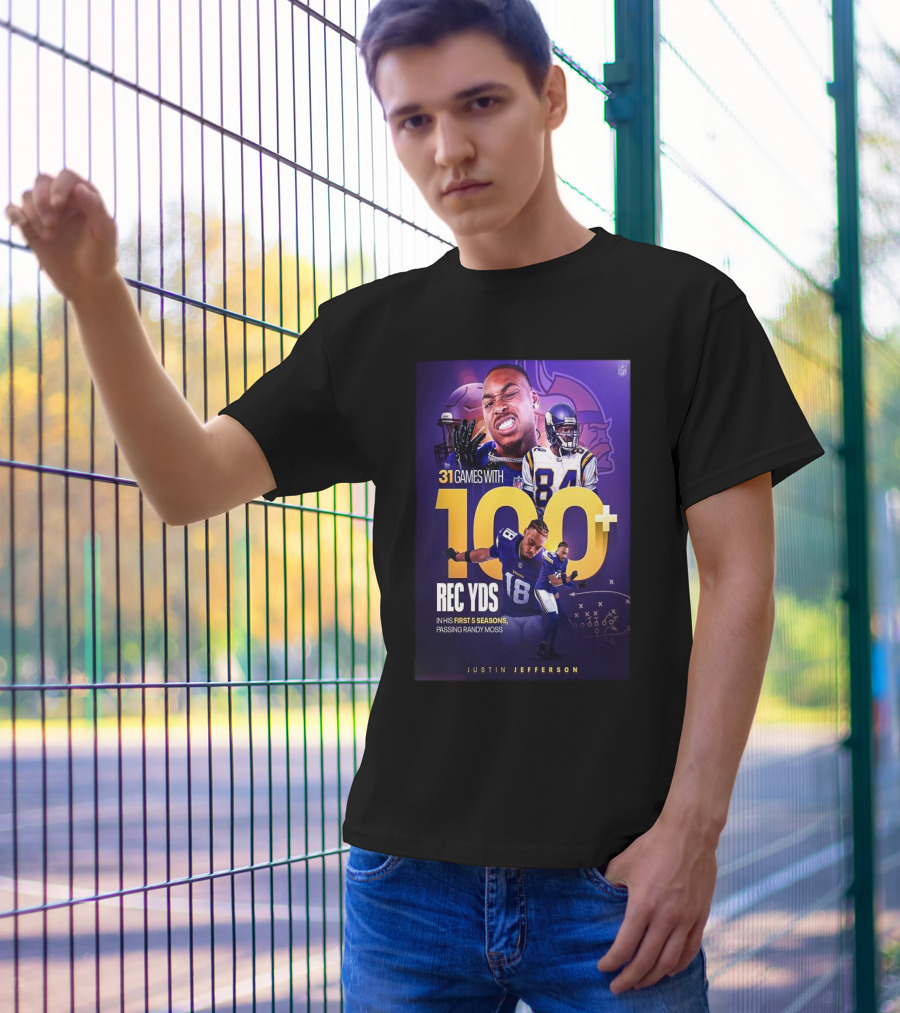 Justin Jefferson 31 Games 100+ Rec Yds First 5 Seasons Passing Randy Moss T-Shirt