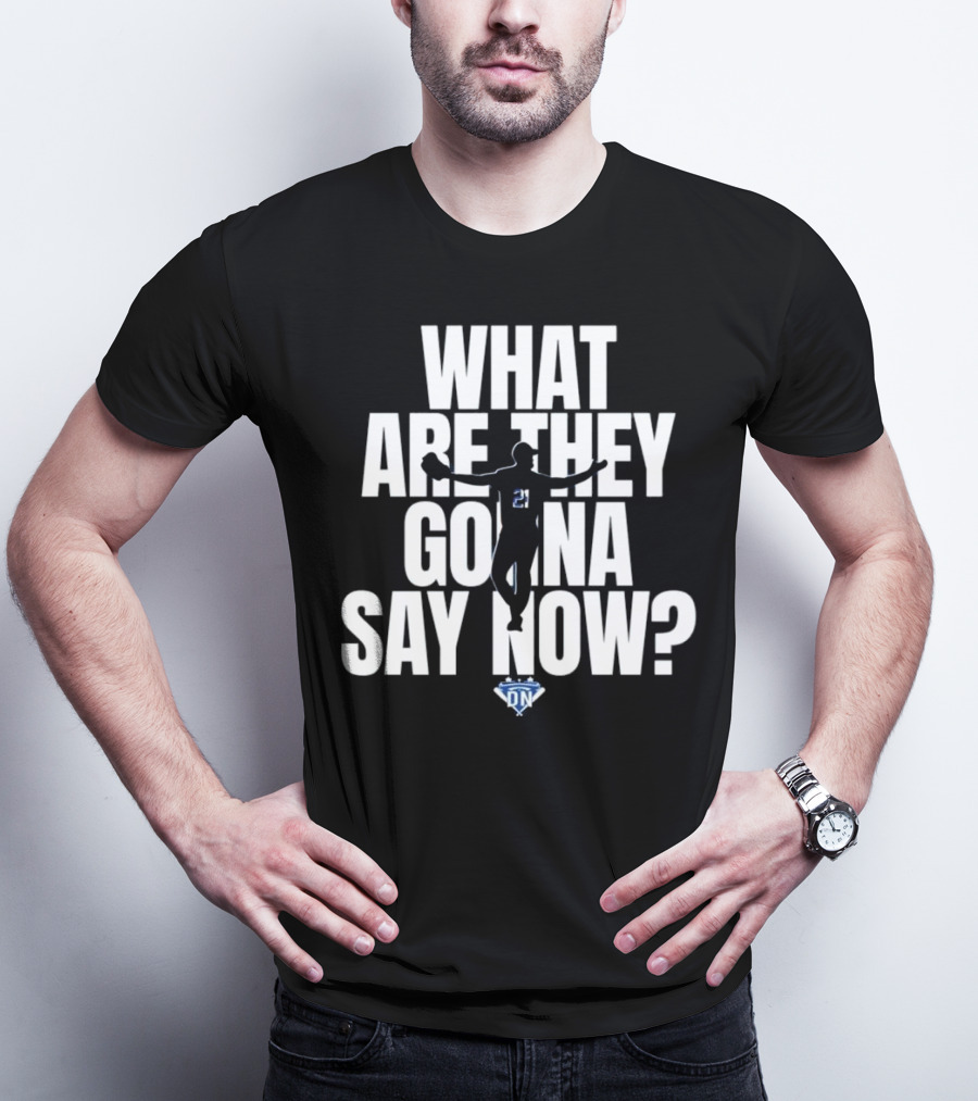 What Are They Gonna Say Now Walker Buehler Number 21 DN T-Shirt