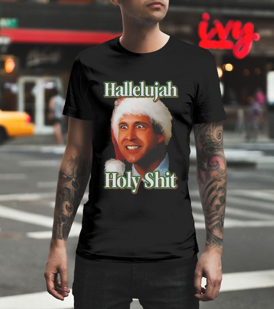 Hallelujah Holy Shit Christmas Vacation T-Shirt