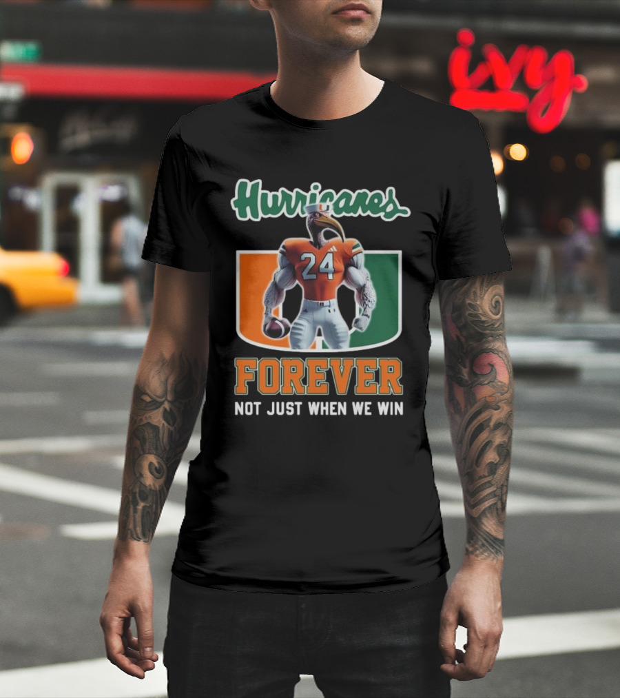 Hurricanes 24 Forever Not Just When We Win T-Shirt
