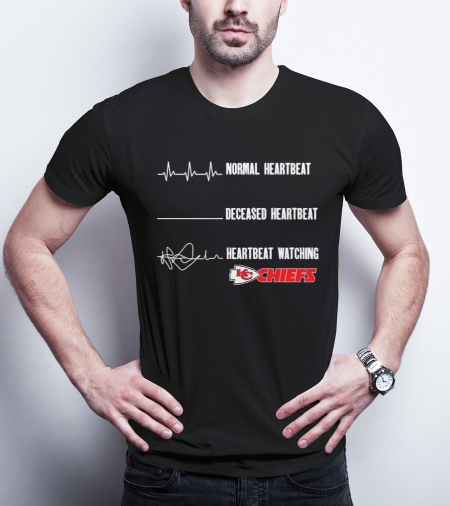 Normal Heartbeat Deceased Heartbeat Heartbeat Watching Kansas City Chiefs T-Shirt