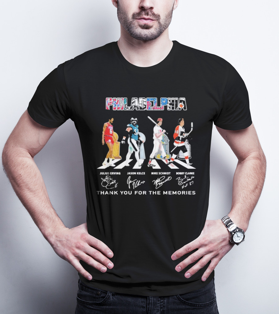 Philadelphia Sports Legends Julius Erving Jason Kelce Mike Schmidt Bobby Clarke Thank You For The Memories T-Shirt