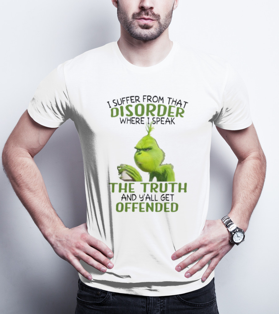 Grinch Coffee Humor Truth Disorder Offended T-Shirt