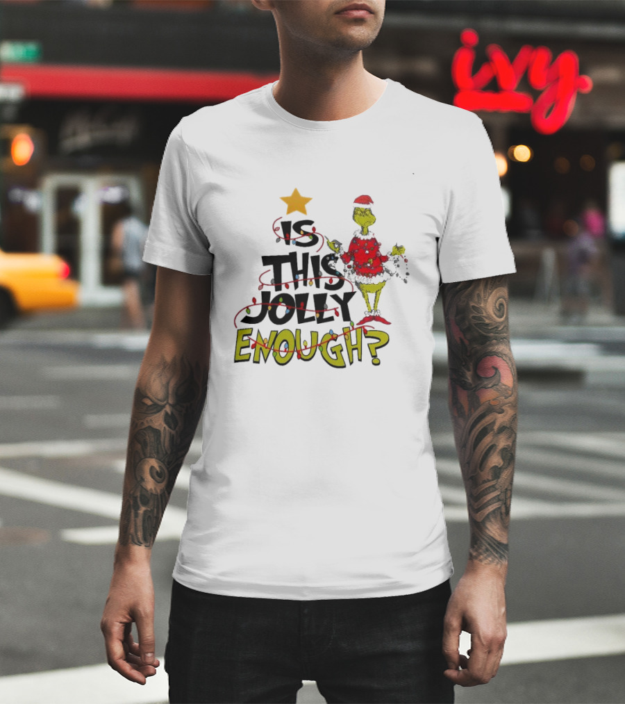 Santa Grinch Is This Jolly Enough Christmas Star Lights Holiday T-Shirt