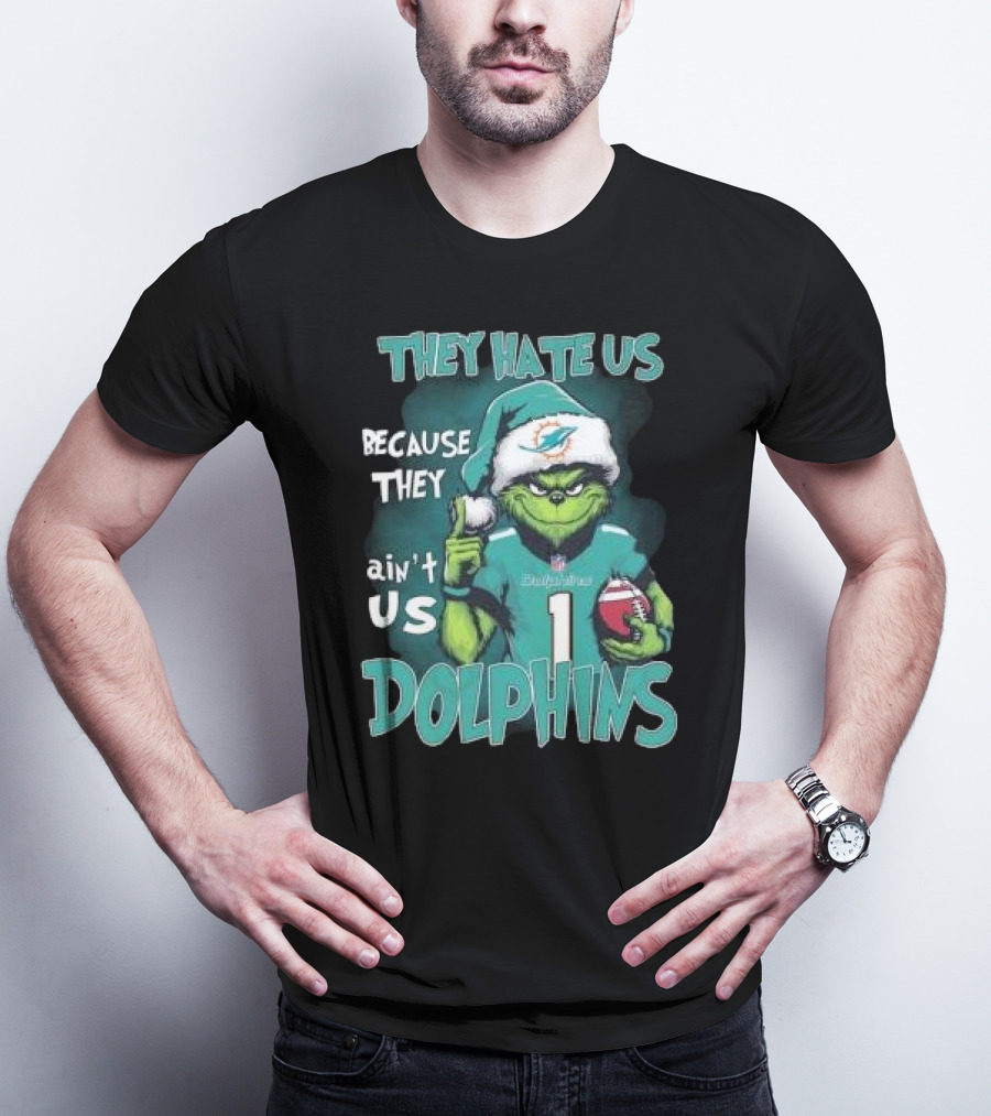 Santa Grinch They Hate Us Because They Ain’t Us Dolphins Christmas Miami T-Shirt