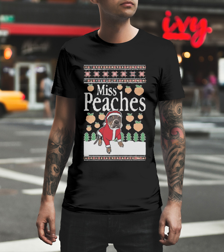 Miss Peaches Christmas Dog With Peaches And Christmas Trees T-Shirt