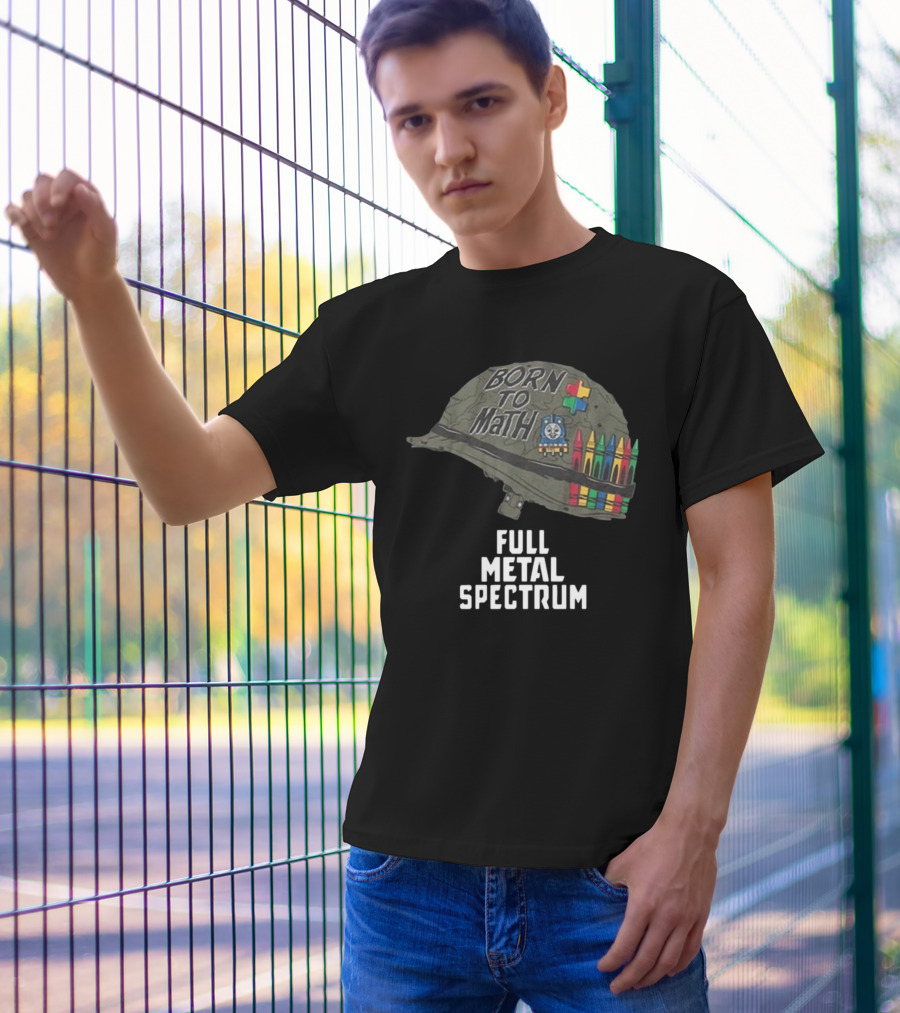 Born To Math Full Metal Spectrum Helmet Unsubscribe Podcast T-Shirt