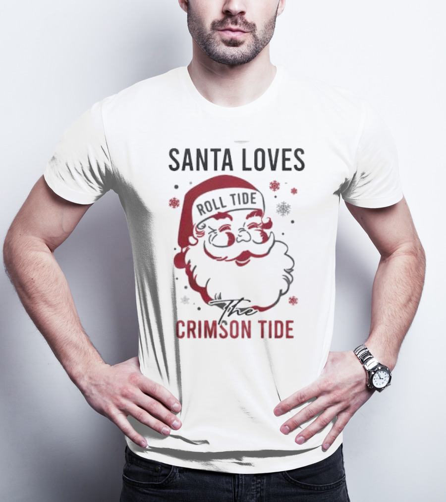 Santa Loves Roll Tide The Crimson Tide Christmas T-Shirt