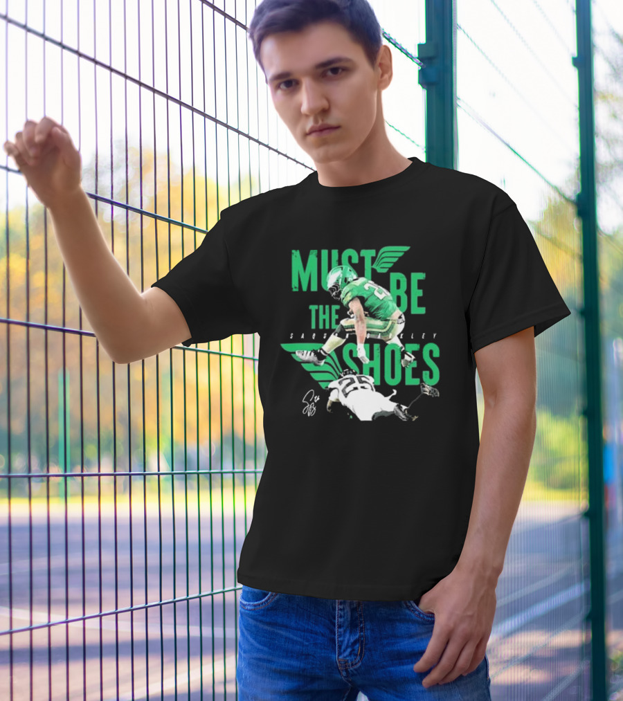 Saquon Barkley Must Be The Shoes Philadelphia Eagles Signature Hurdle T-Shirt
