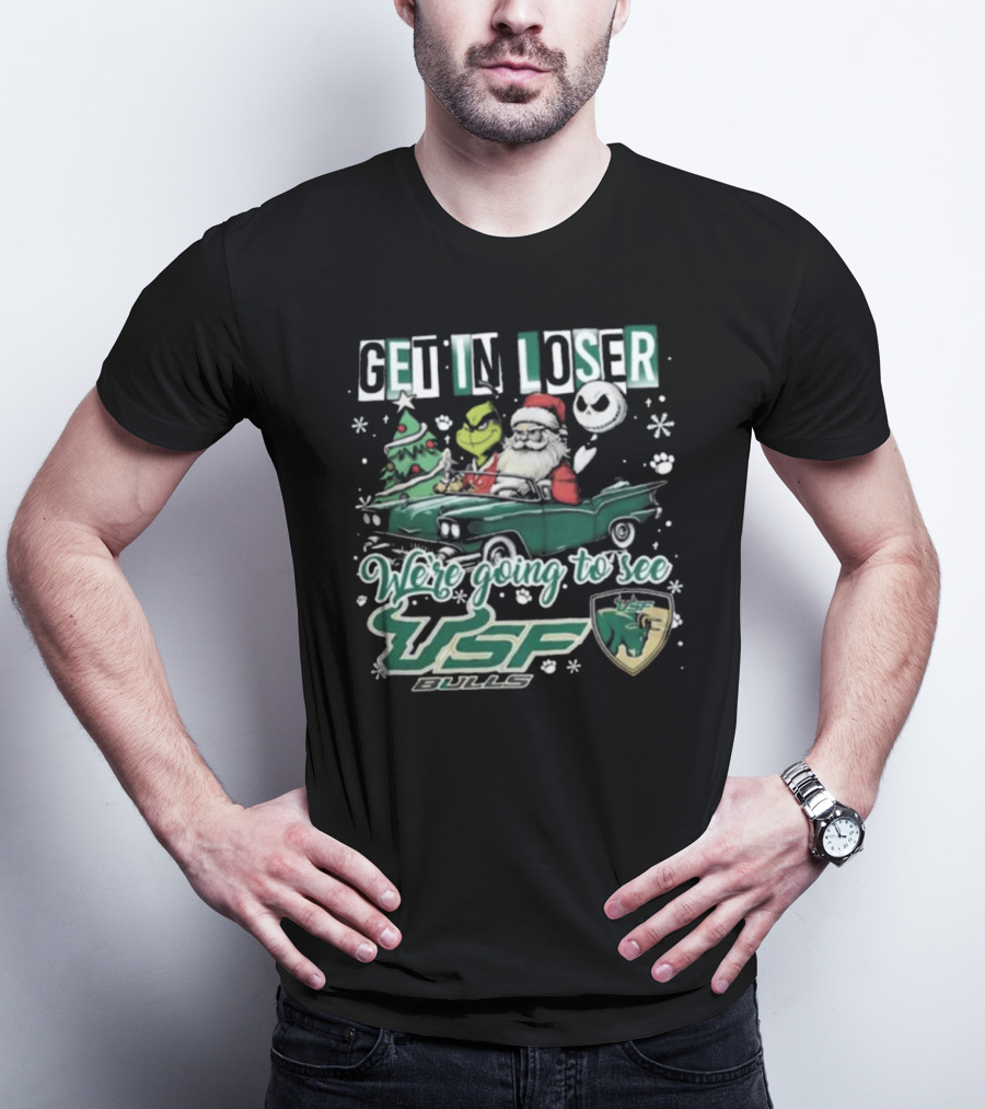 Get In Loser Santa Grinch Jack Skellington Driving Car To See USF Bulls Christmas T-Shirt