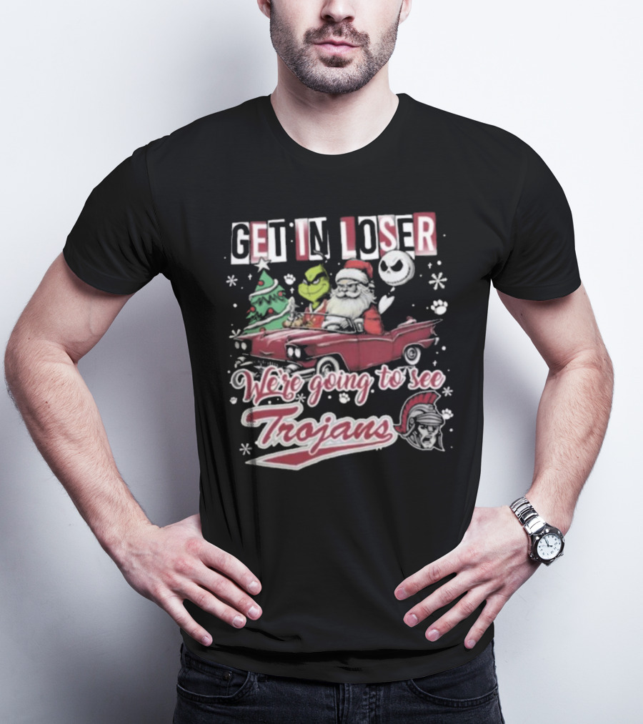 Get In Loser Santa Grinch Jack Skellington Driving Car We’re Going To See Trojans T-Shirt