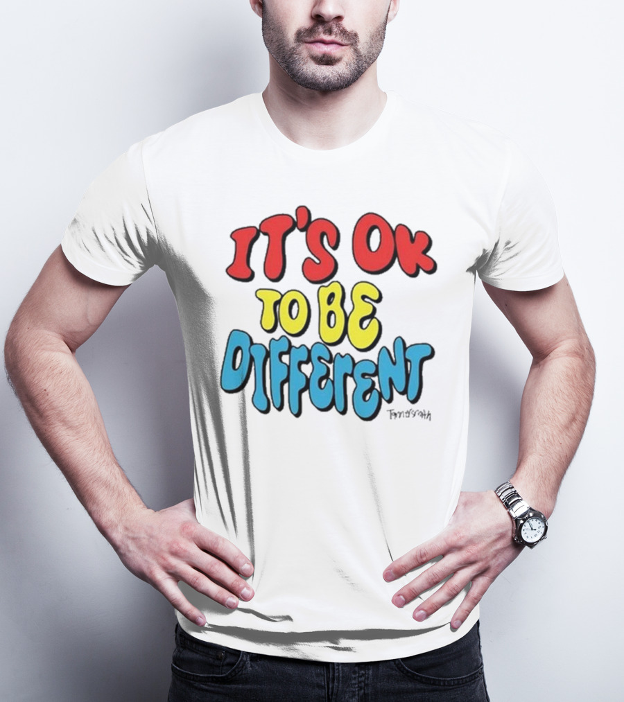 IT'S OK TO BE DIFFERENT Tanner Smith T-Shirt