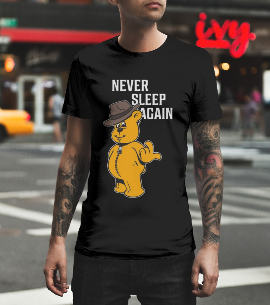 Zwart Wanna Play Never Sleep Again Teddy Bear With Hat T-Shirt