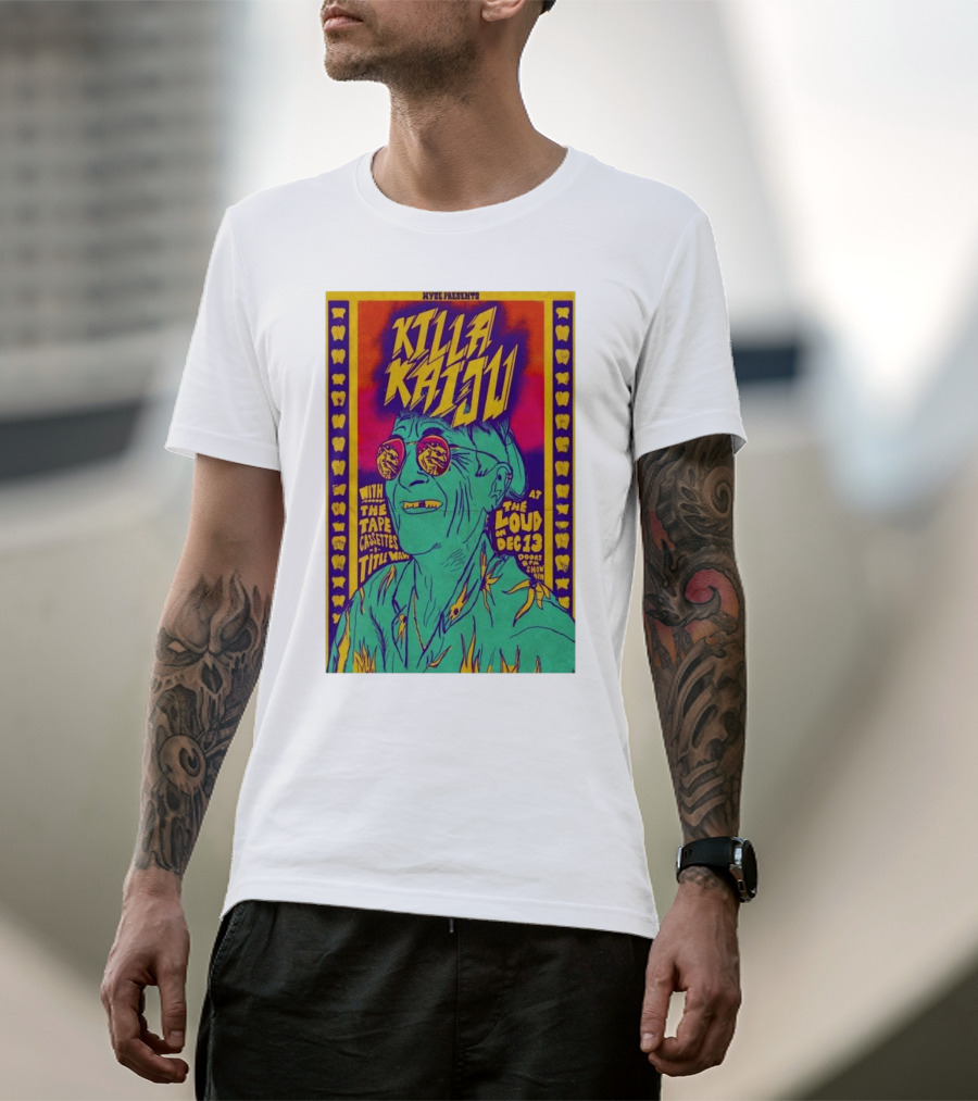 Killa Kaiju With The Tape Cassettes Live At The Loud Huntington WV Dec 13 T-Shirt