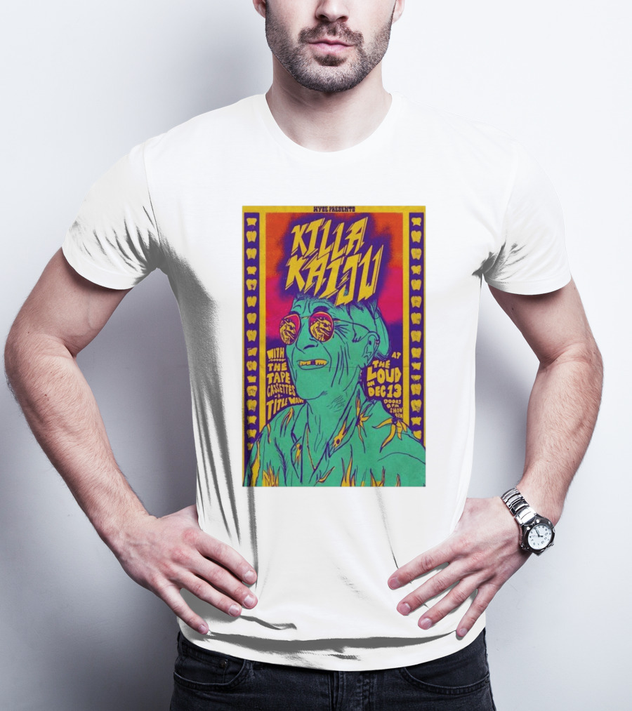 Killa Kaiju With The Tape Cassettes Live At The Loud Huntington WV Dec 13 T-Shirt