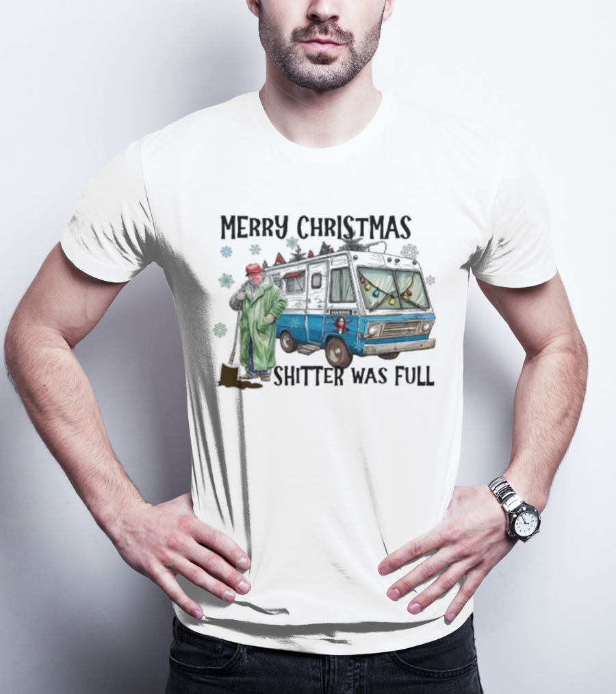 Merry Christmas Shitter Was Full RV Scene T-Shirt