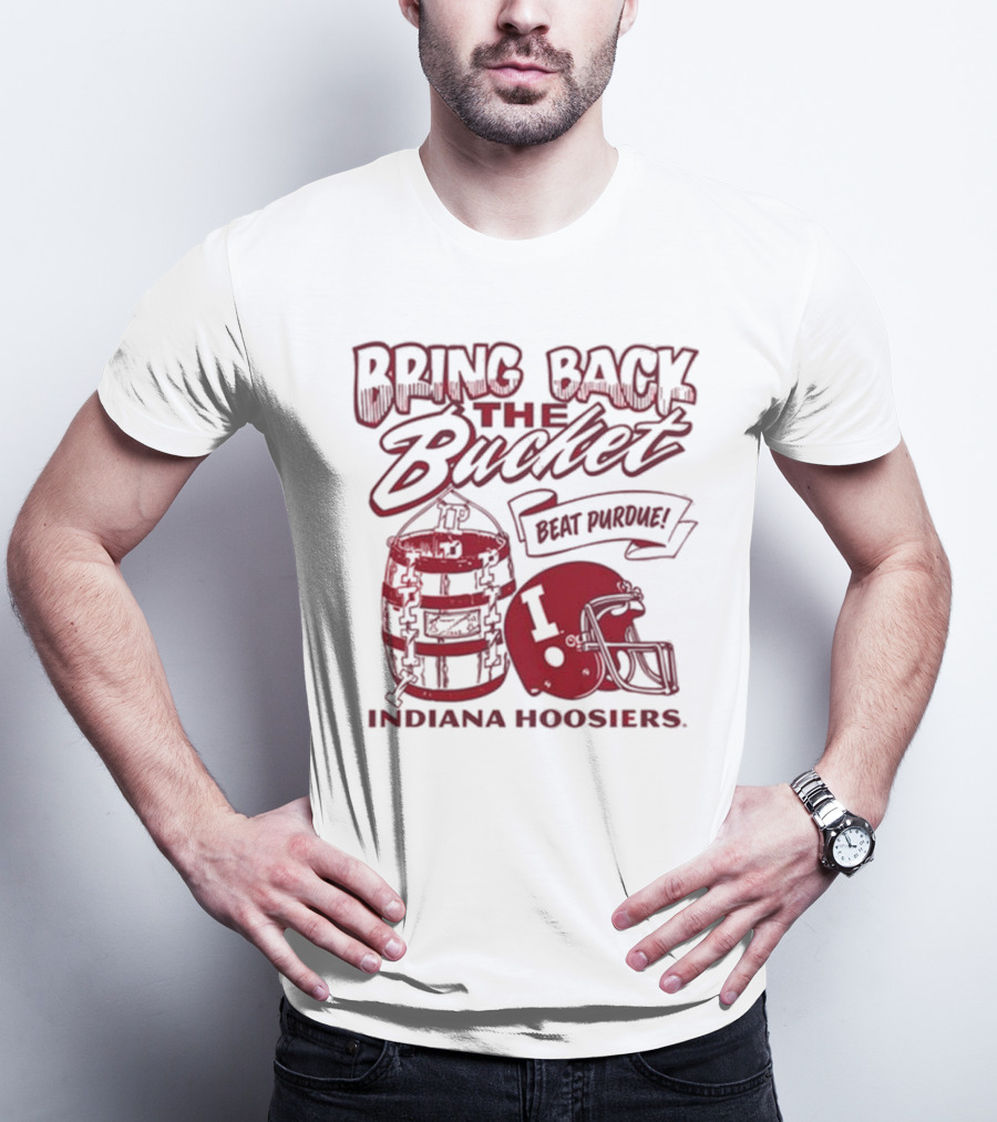 Bring Back The Bucket Beat Purdue Indiana Hoosiers T-Shirt