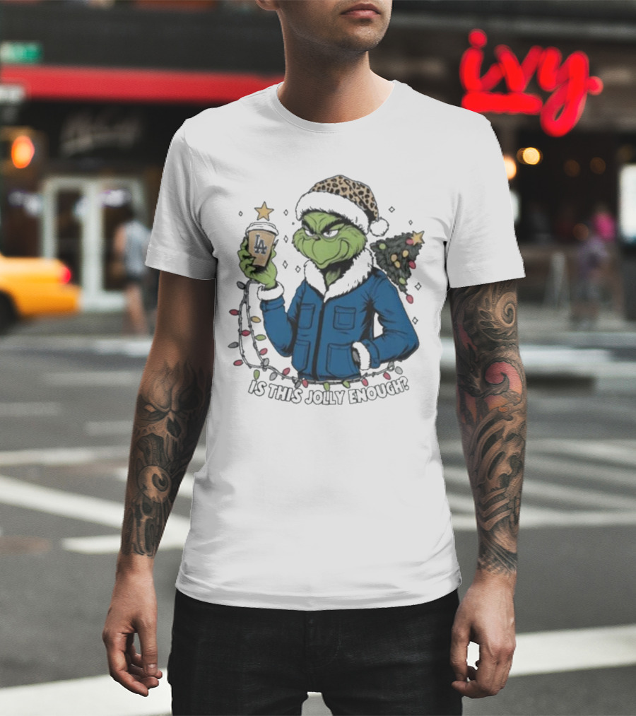 Los Angeles Dodgers Santa Grinch Is This Jolly Enough Merry Christmas T-Shirt