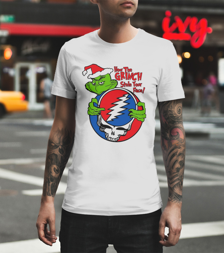 How The Grinch Stole Your Face Grateful Dead Christmas T-Shirt
