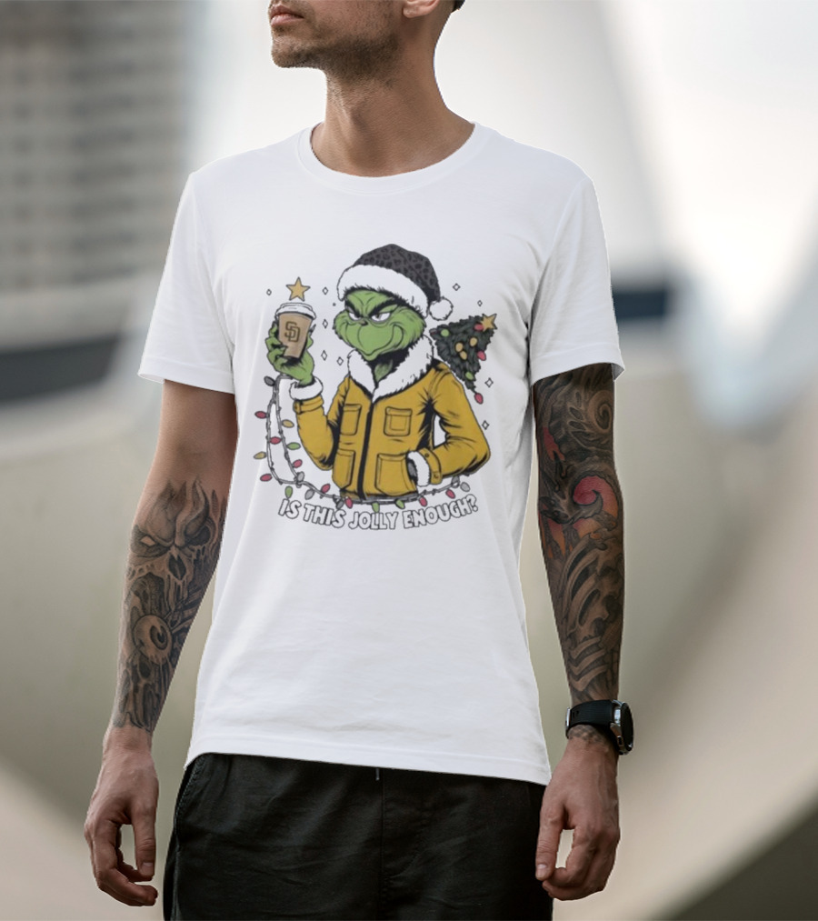 San Diego Padres Grinch Is This Jolly Enough Merry Christmas T-Shirt
