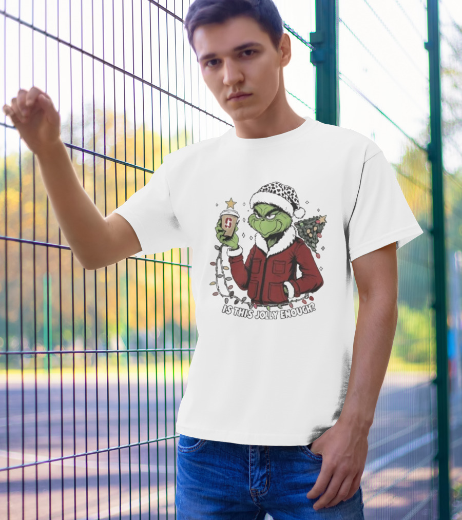 Stanford Cardinal Grinch Christmas Is This Jolly Enough With Santa Hat And Starbucks Cup T-Shirt