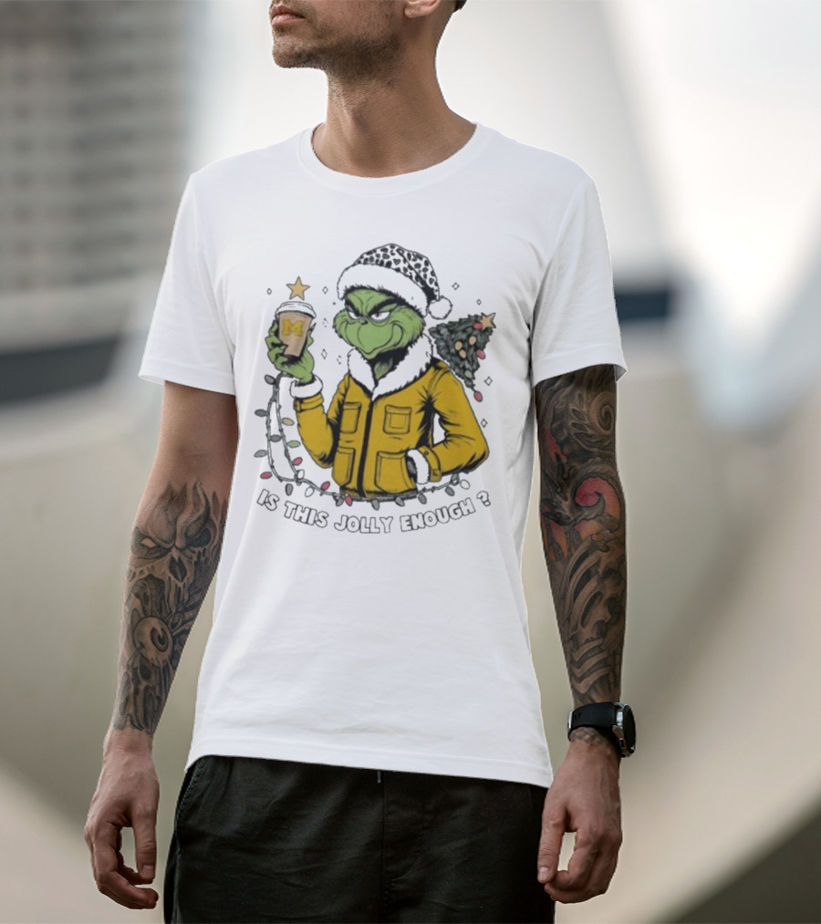 Michigan Wolverines Grinch Christmas Jolly Enough? T-Shirt