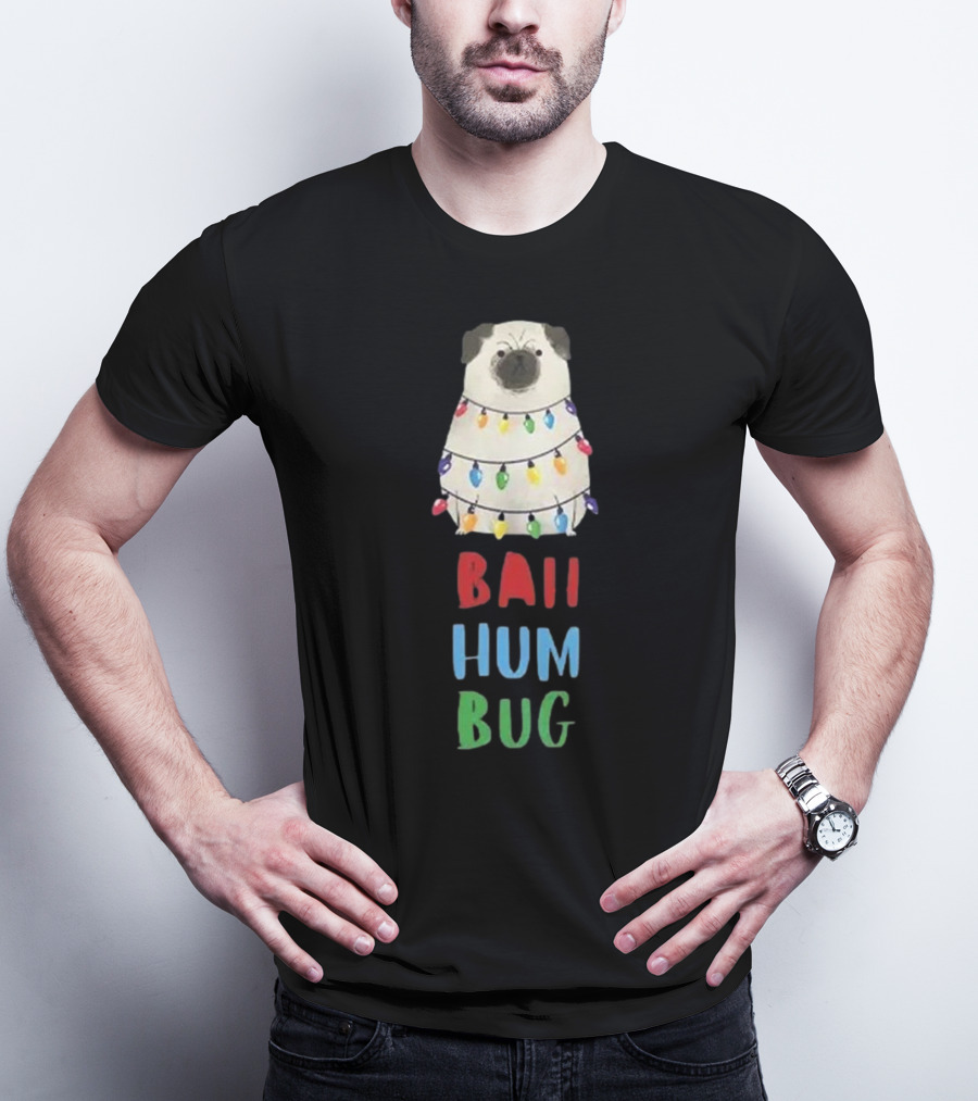 Vito The Pug Wrapped In Christmas Lights Bah Hum Bug T-Shirt