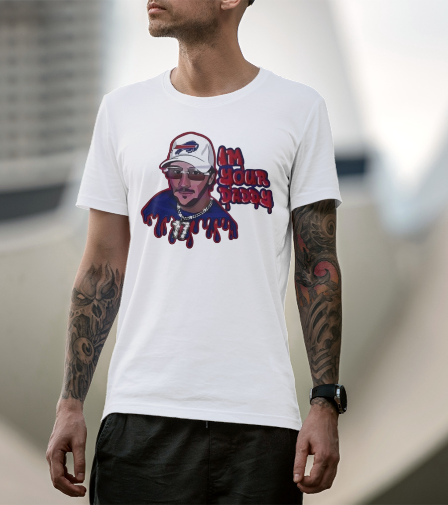 I'm Your Daddy Josh Allen Buffalo Bills Football Cap And Shades Drippy T-Shirt