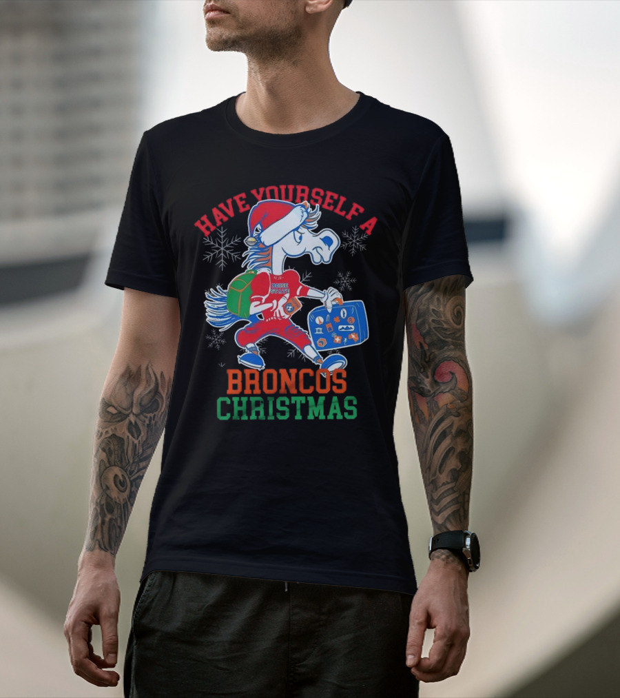 Have Yourself A Boise State Broncos Christmas T-Shirt