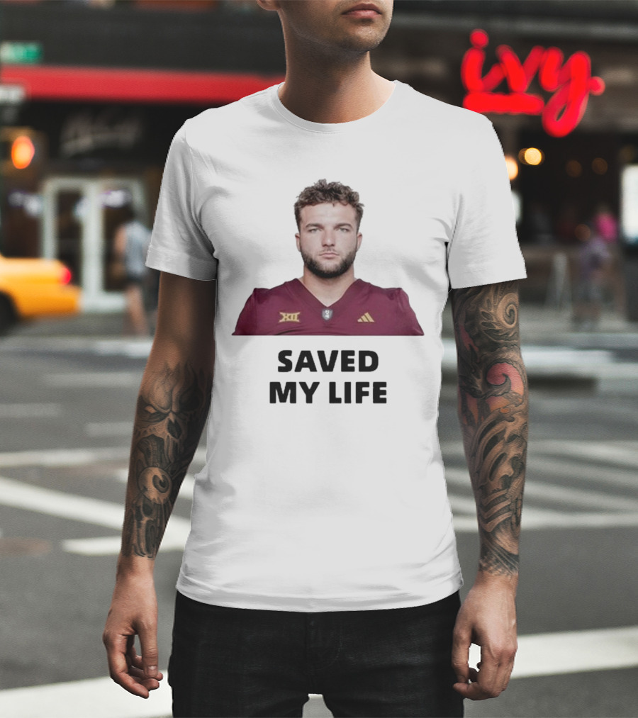 Cam Skattebo Big 12 Saved My Life T-Shirt