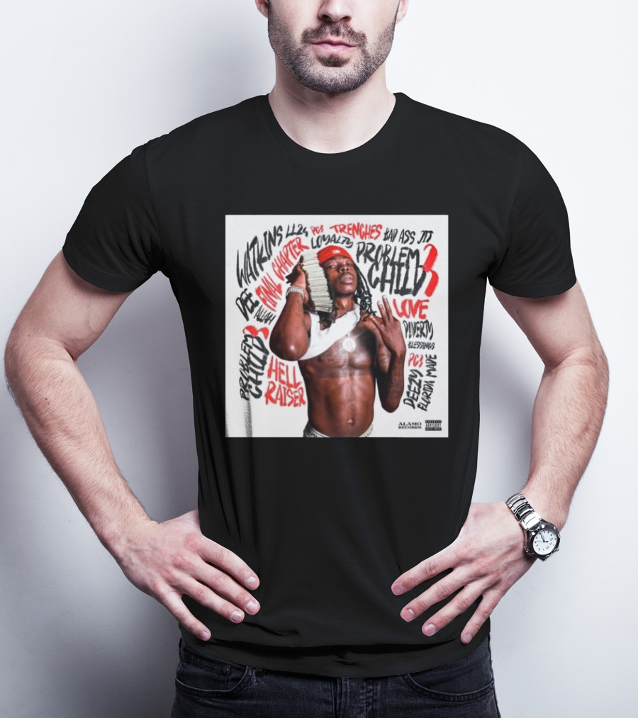 Dee Watkins Problem Child 3 New Chapter Hell Raiser Trenches Love Loyalty Alamo Records T-Shirt