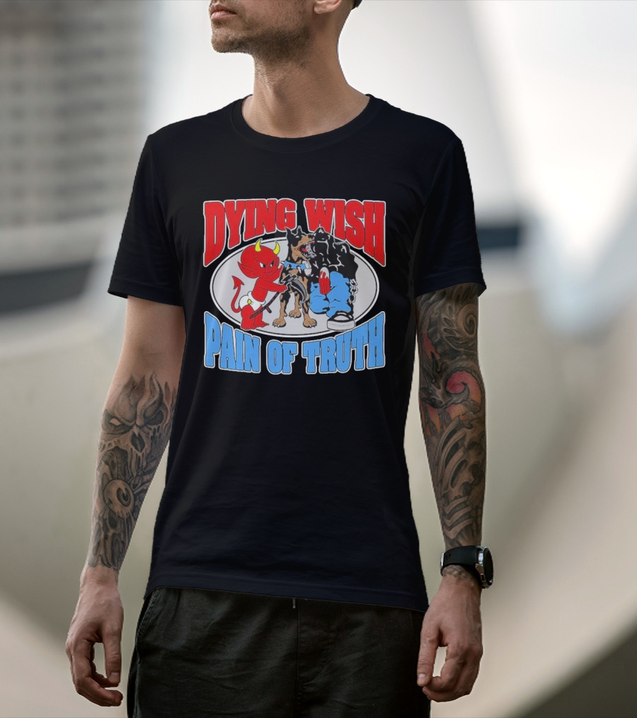 Dying Wish Pain Of Truth Devil And Dog Confrontation T-Shirt