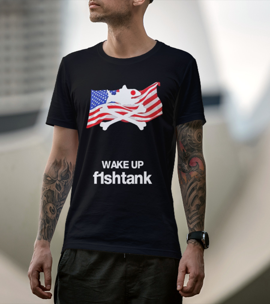 Wake Up Fishtank American Flag Crossbones T-Shirt
