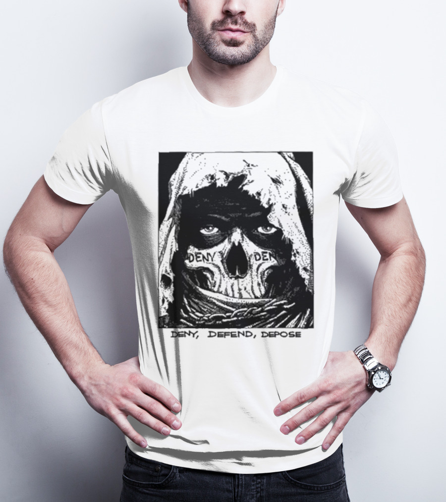 Deny Defend Depose Skull T-Shirt
