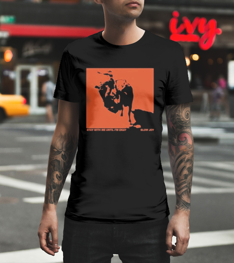 Slow Joy Stay With Me Until I'm Okay Red Bull Image T-Shirt