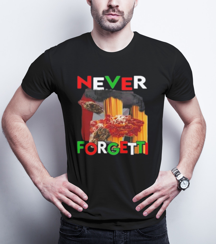 Never Forgetti Funny Ahh Tees Pasta Italy Flag Colors T-Shirt
