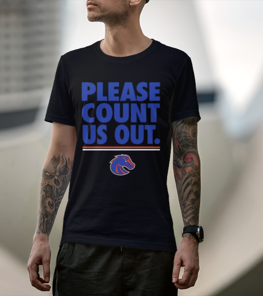 Kaden Anderson Please Count Us Out Boise State Broncos T-Shirt