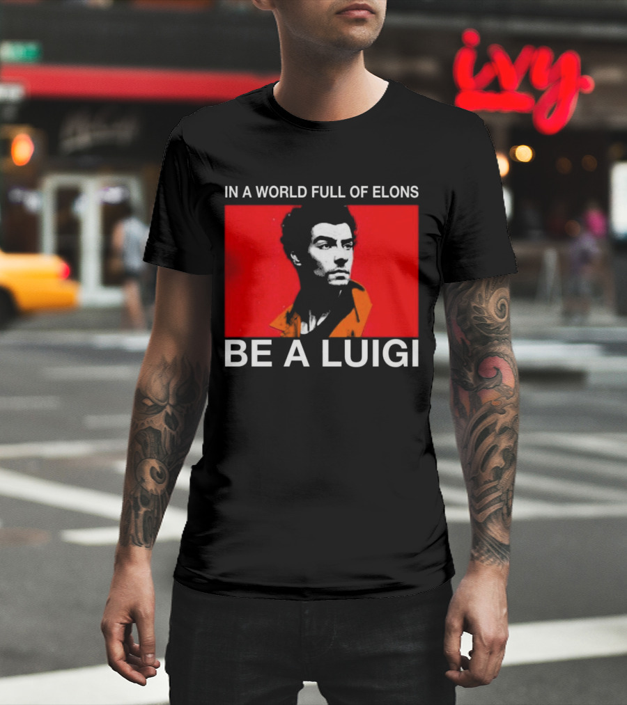 In A World Full Of Elons Be A Luigi Red T-Shirt